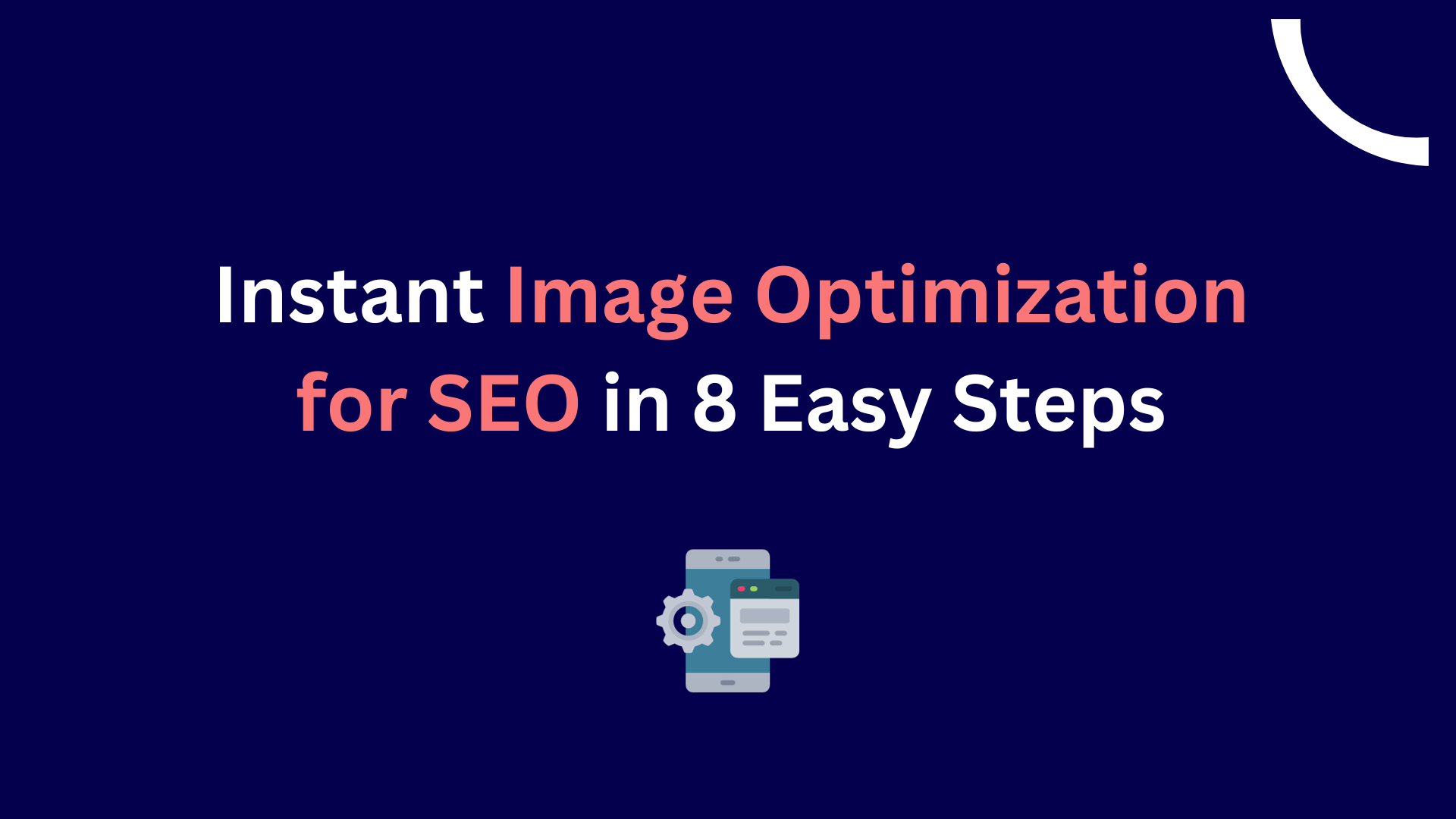 Complete Image Optimization for SEO [in 8 Easy Steps] - InsideAdX